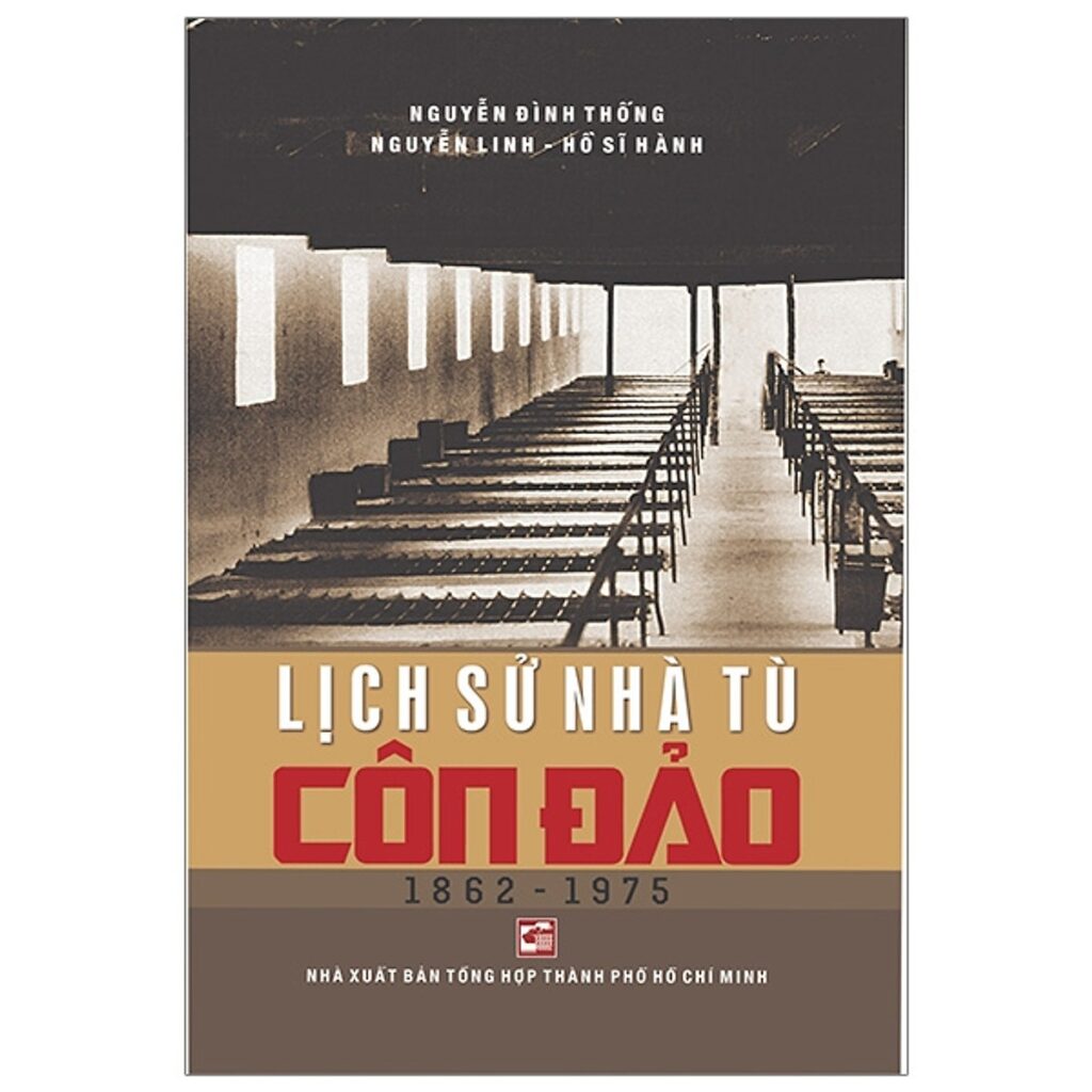Lịch sử nhà tù Côn Đảo 1862-1975 – Travel in Vietnam